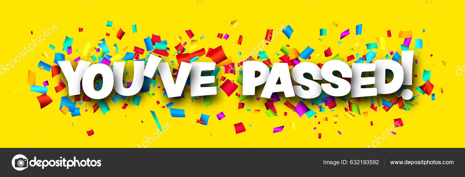 You've Passed Sign Cut Out Ribbon Confetti Yellow Background Design ...
