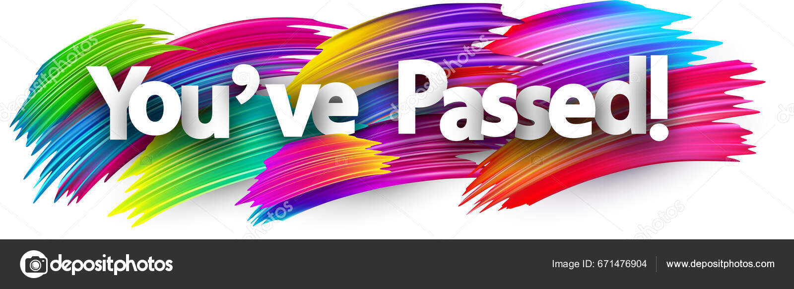 You've Passed Paper Word Sign Colorful Spectrum Paint Brush Strokes ...