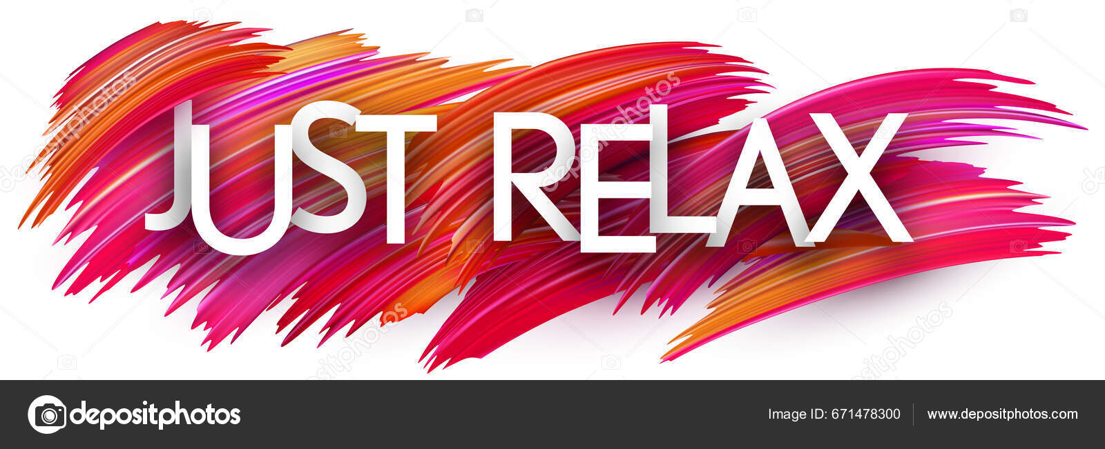 Just Relax Paper Word Sign Colorful Spectrum Paint Brush Strokes Stock ...