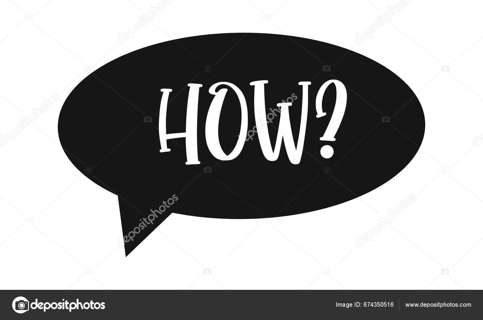 How Question Speech Bubble Faq Icon Information Idea Consulting Sign ...