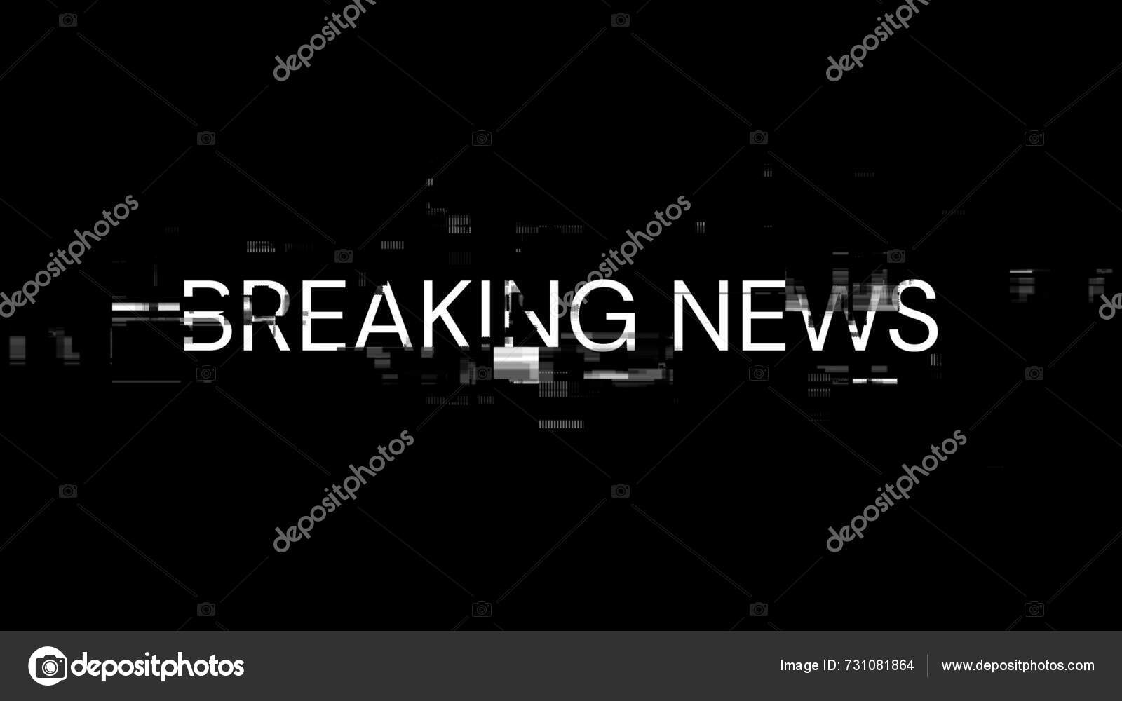 Rendering Breaking News Text Screen Effects Technological Failures ...