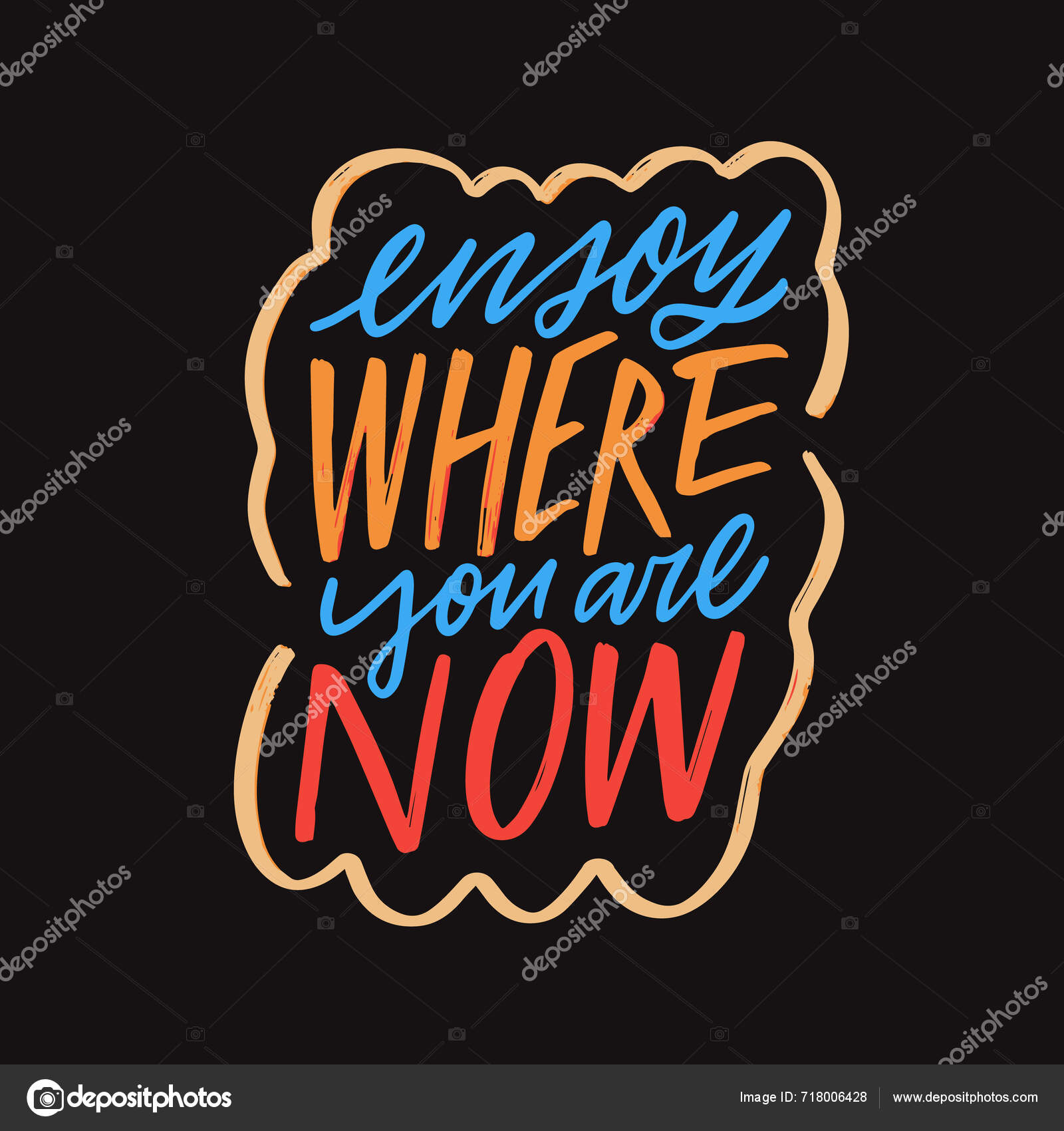 Enjoy You Now Gentle Reminder Find Contentment Present Moment Depicted ...