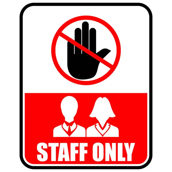 7,275,735 Staff only sign Vector Images | Depositphotos