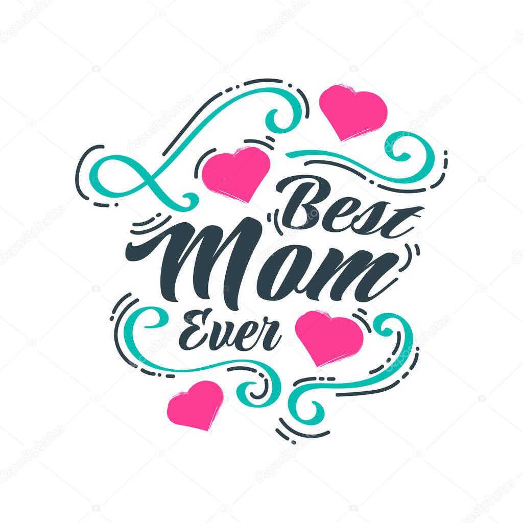 Best Mom Ever Lettering Heart Symbol Doodle Illustration Inglés ...