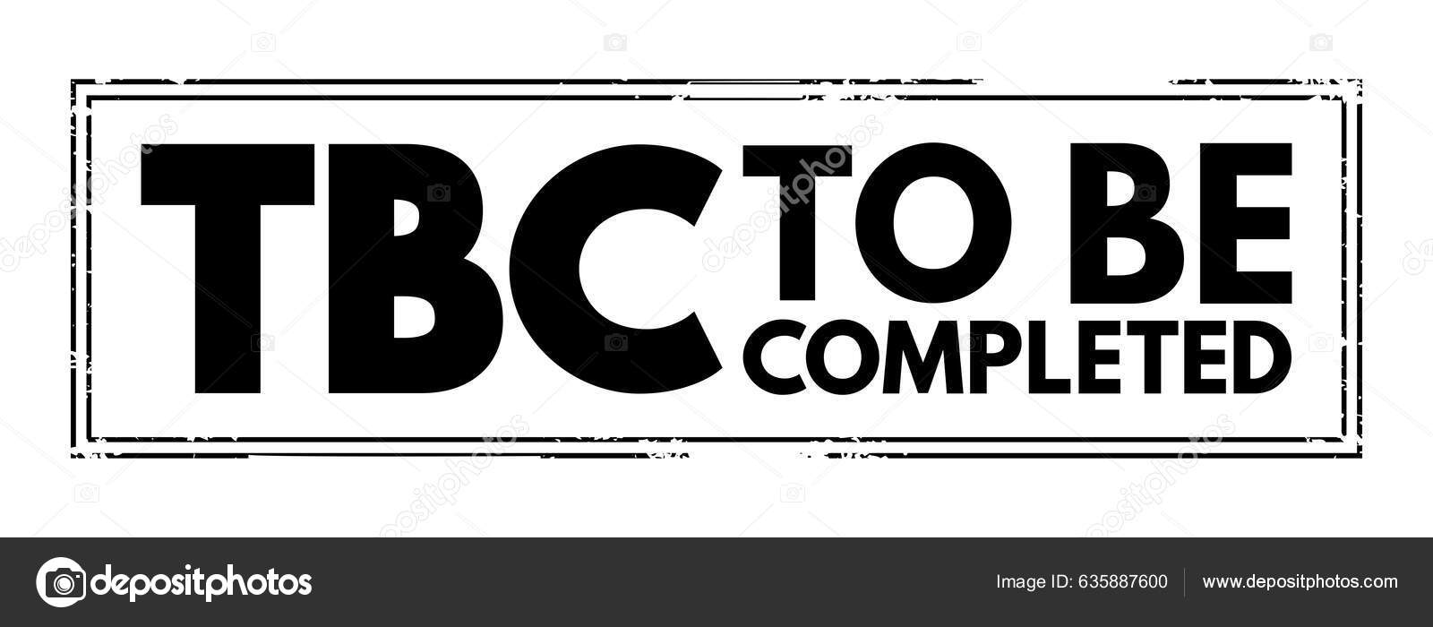 Tbc Completed Acronym Text Stamp Business Concept Background Stock ...