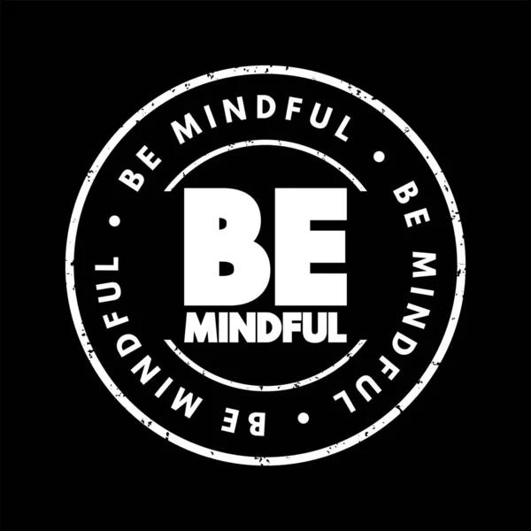 Mindful Text Stamp Concept Background Stock Vector by ©dizanna 639329266