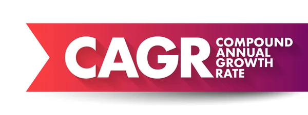 CAGR - Compound Annual Growth Rate acronym Stock Photo by ©dizanna ...