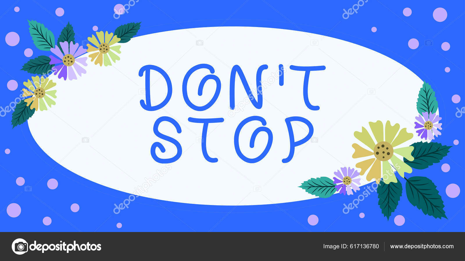 Writing Displaying Text Don Stop Business Showcase Continue What Had Stock Photo by ©nialowwa ...
