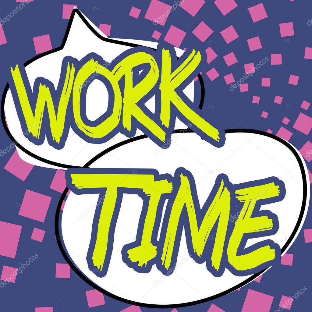 Inspiración mostrando signo Tiempo de trabajo, Palabra para el período ...