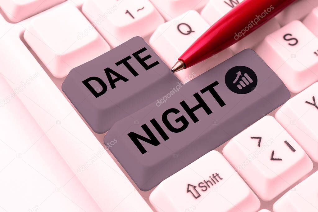 Inspiración mostrando signo Date Night, Enfoque de negocios un momento ...