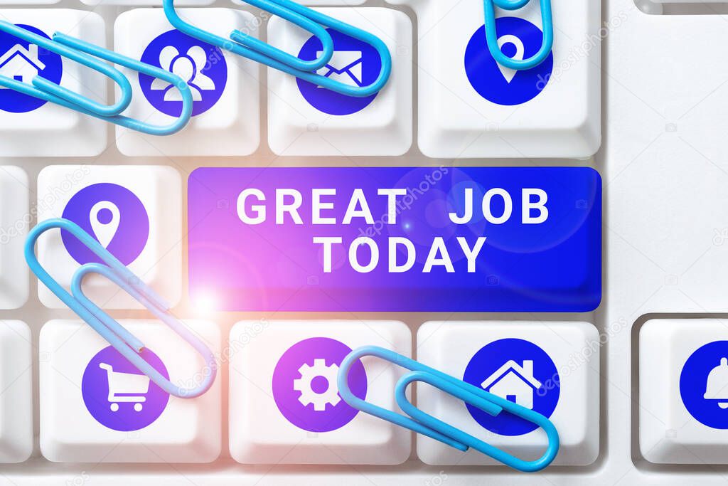 Texto conceptual Great Job Today, Business overview used praising ...
