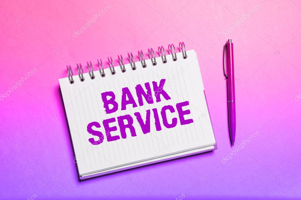 Inspiración mostrando signo Servicio Bancario, Concepto significando ...