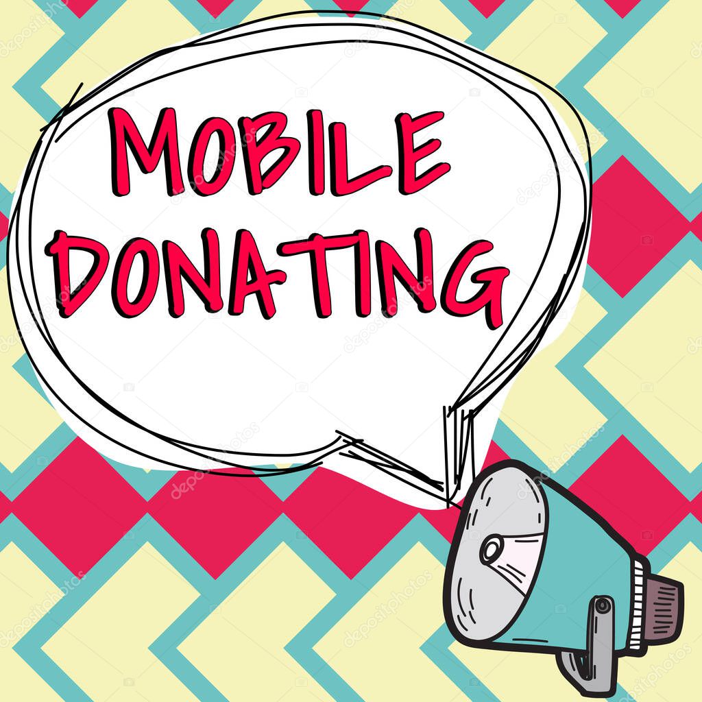 Señal de escritura a mano Donación Móvil, Palabra Escrito para dar algo ...