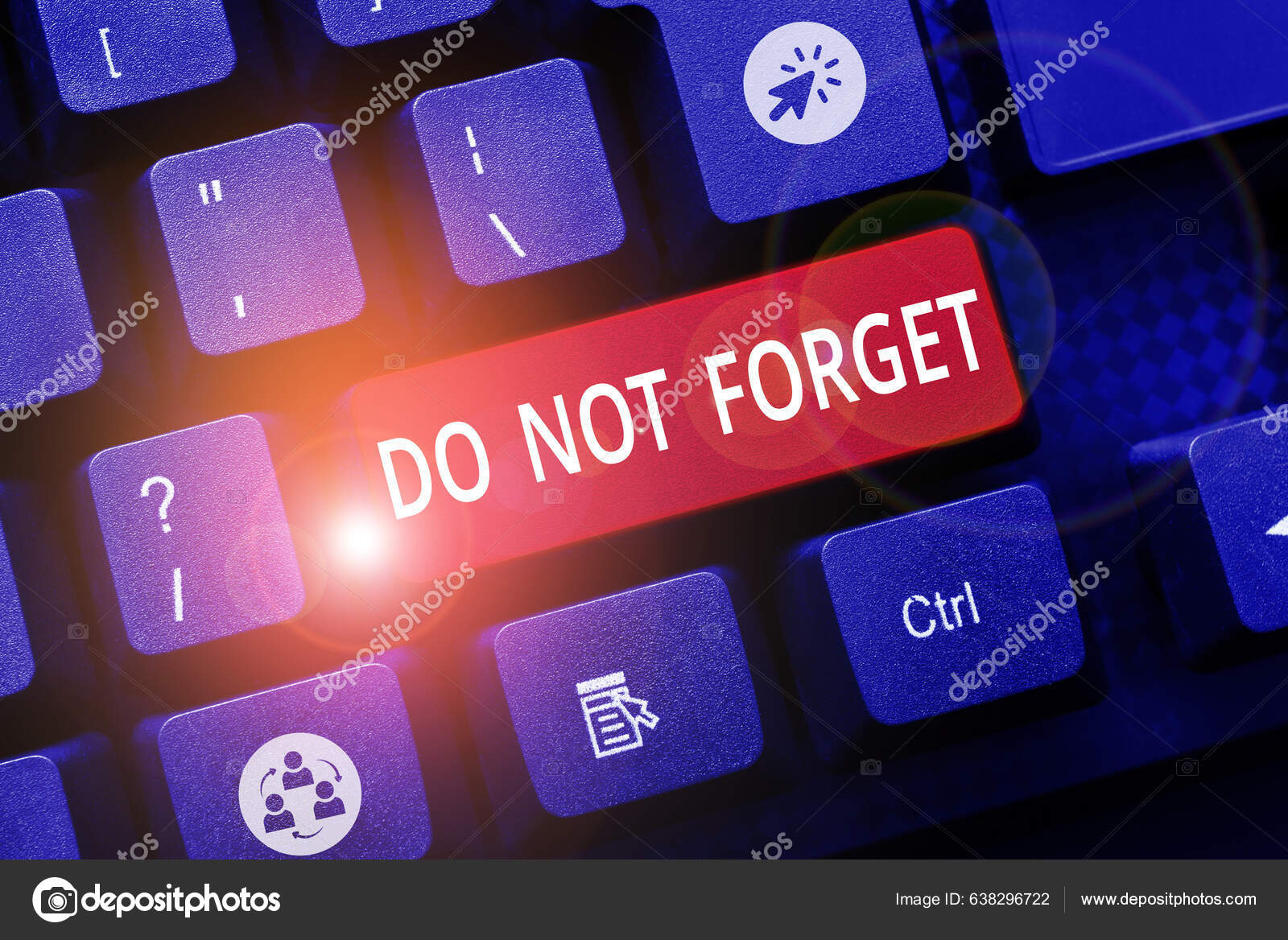 Sign Displaying Forget Word Written Have Always Mind Remember Important ...