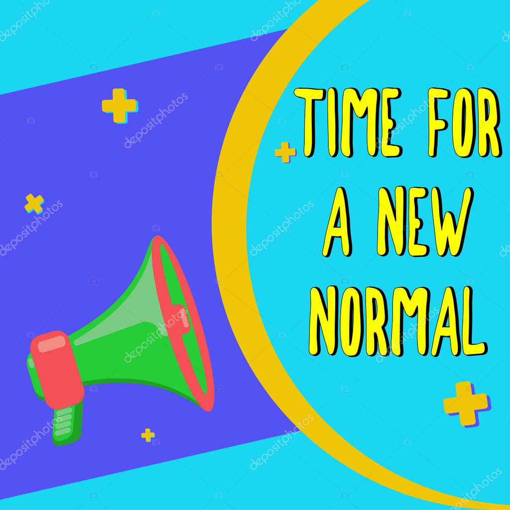 Writing displaying text Time For A New Normal, Business showcase Make a ...