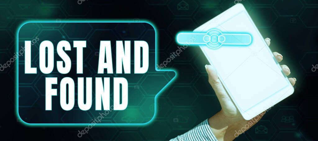 Conceptual display Lost And Found, Word Written on Place where you can ...