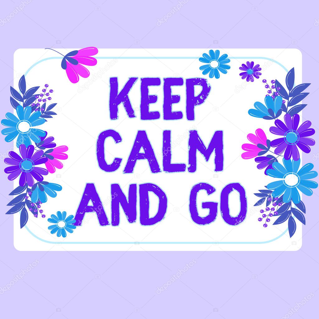 Signo de texto que muestra Mantén la calma y vete, Word Written on ...