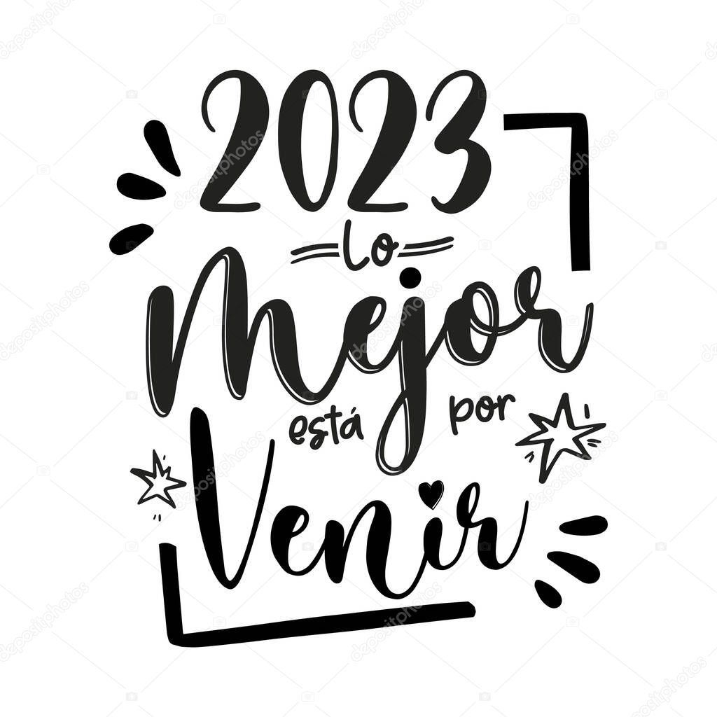2023 lo mejor está por venir, en español, año nuevo, feliz año nuevo ...