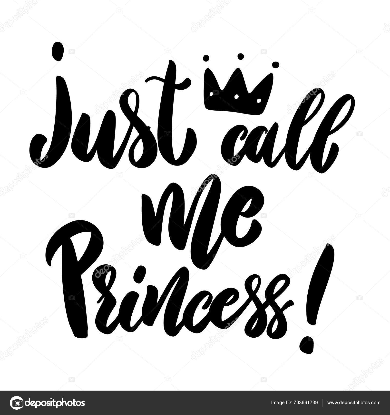 Just Call Princess Lettering Phrase White Background Design Element ...