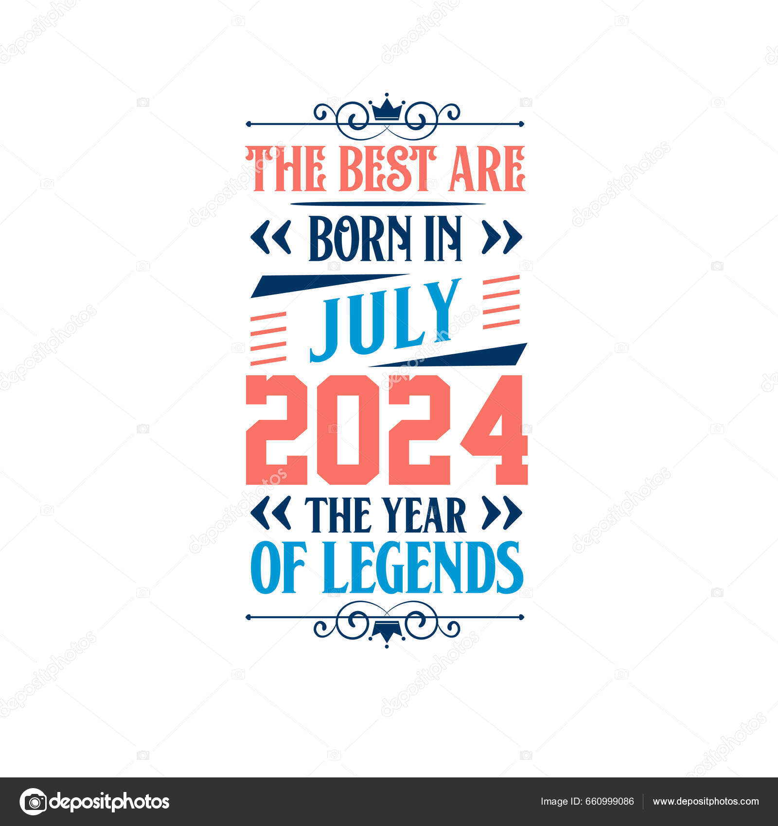 Best Born July 2024 Born July 2024 Legend Birthday Stock Vector by ...