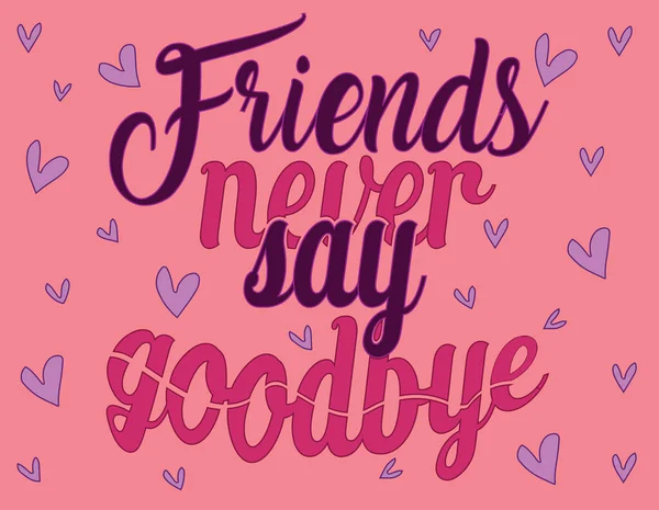 Goodbye Friends Wallpapers
