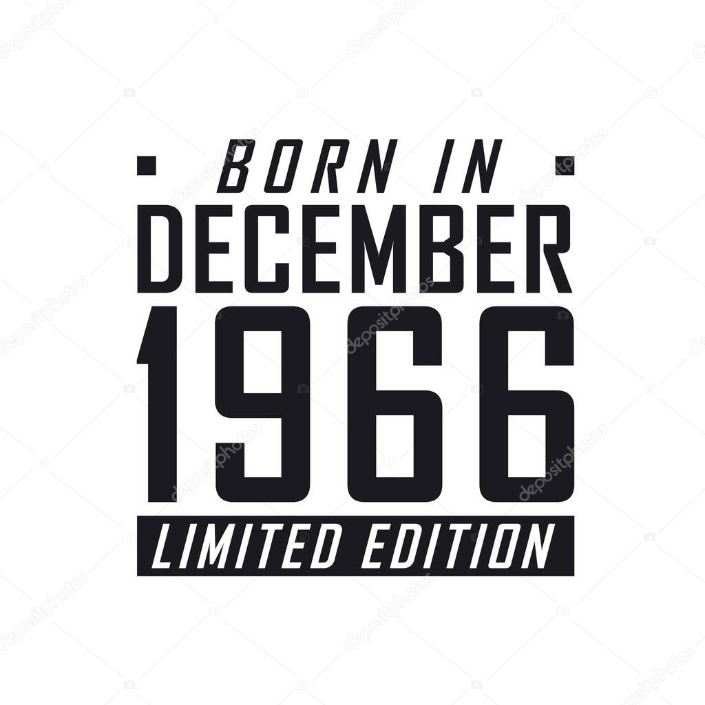 Nacido en diciembre de 1966 Edición Limitada. Celebración del ...