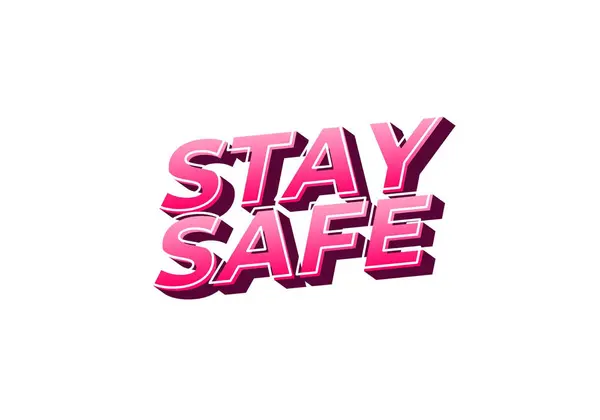 Stay Safe Text Effect Design Look Eye Catching Colors Stock Vector by ...